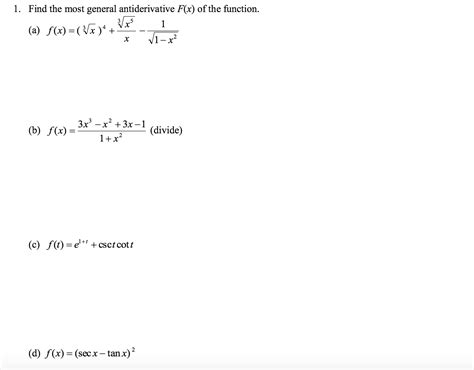 Solved Find The Most General Antiderivative F X Of The