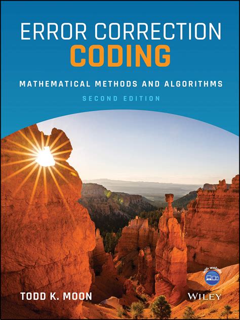 Error Correction Coding Mathematical Methods And Algorithms 2nd Edition