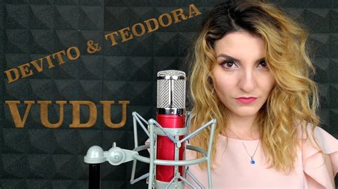 Devito And Teodora Vudu Cover Youtube
