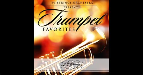 ‎101 Strings Orchestra Presents Trumpet Favorites Album By 101