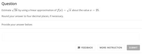 Solved Estimate Sqrt By Using A Linear Approximation Of Chegg Com