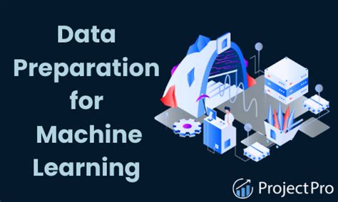 Data Preparation For Machine Learning Projects Know It All Here
