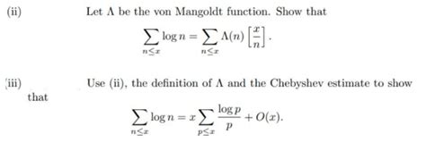 Solved Ii Let A Be The Von Mangoldt Function Show That I
