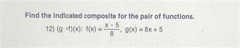 solved find the indicated composite for the pair of