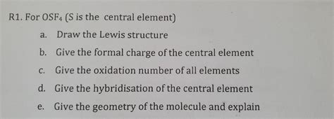 Draw A Lewis Structure Of Osf4