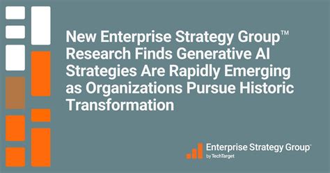 New Enterprise Strategy Group Research Finds Generative Ai Strategies