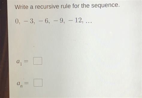 Solved Write A Recursive Rule For The