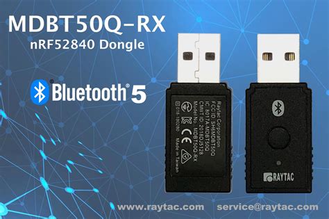 Nordic Bluetooth And Wifi Module Raytac Released Nrf52840 Usb Dongle Mdbt50q Rx