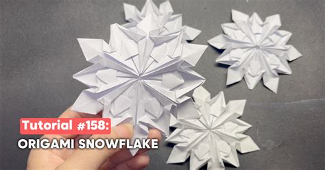Tutorial 158 Origami Snowflake The Idea King