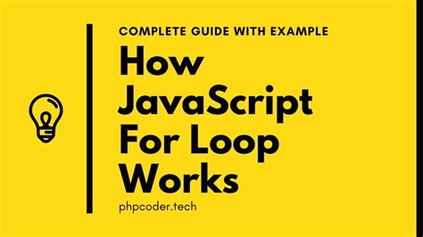 How Javascript For Loop Works Complete Guide With Example Coding Tasks