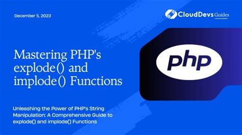 Mastering Phps Explode And Implode Functions
