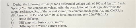 Solved Design The Following Diff Amps For A Differential