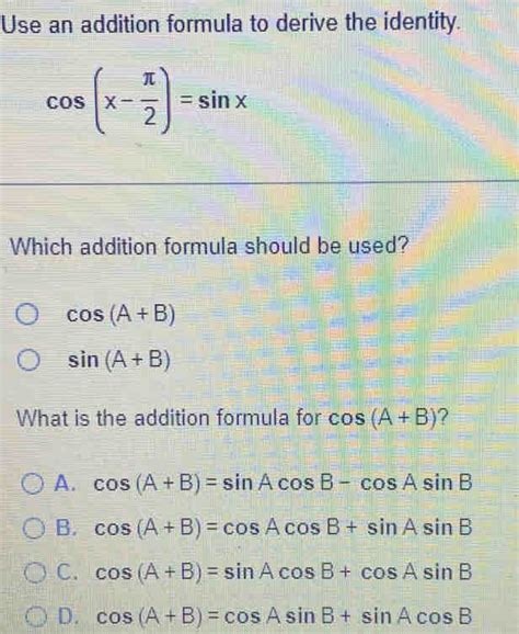 Use An Addition Formula To Derive The Identity Cos X π 2 Sin X
