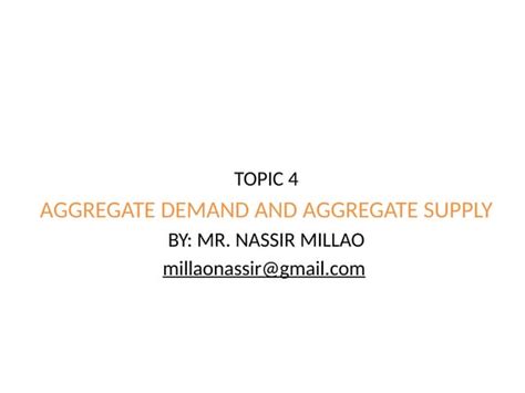 Aggregate Demand And Aggregate Supply Topic Ppt