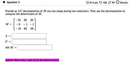 solved provide an lu decomposition of m no row swaps during