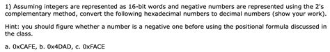 Solved Assuming Integers Are Represented As Bit Words Chegg Com