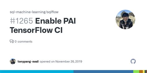 enable pai tensorflow ci · issue 1265 · sql machine learning sqlflow