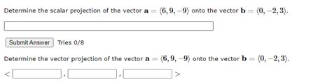 Solved Determine The Scalar Projection Of The Vector Chegg