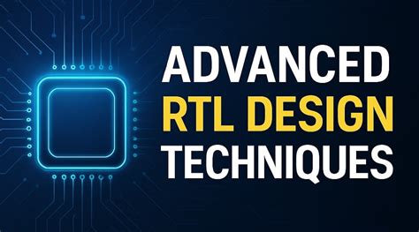 Advanced Rtl Design Techniques Rtl Labs