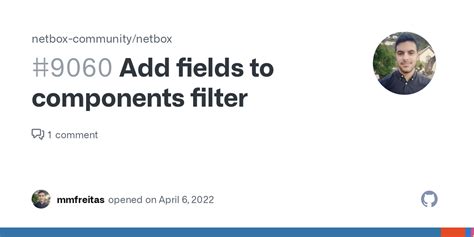 Add Fields To Components Filter · Issue 9060 · Netbox Communitynetbox