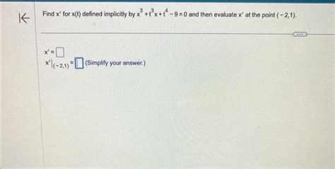 Solved Find X′ For Xt Defined Implicitly By X3t3xt4−90