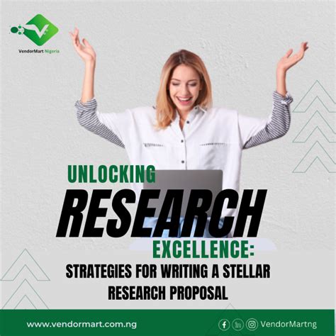 Unlocking Research Excellence Strategies For Writing A Stellar Research Proposal