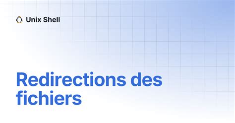 Redirections Des Fichiers Unix Shell