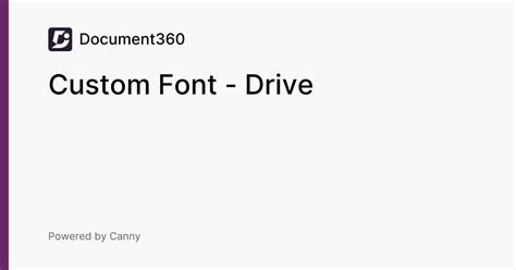 custom font drive voters document360