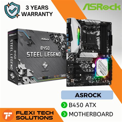 ASROCK B450 Steel Legend ATX AMD AM4 Socket Motherboard – Flexi Tech
