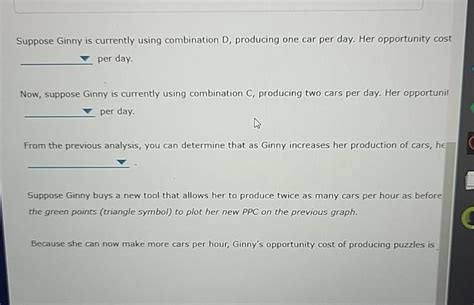 Solved Suppose Ginny Is Currently Using Combination D