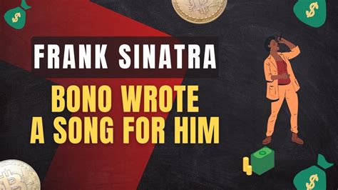 Bono Wrote A Song For Frank Sinatra Youtube