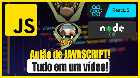 Aprenda tudo sobre javascript em um vídeo YouTube