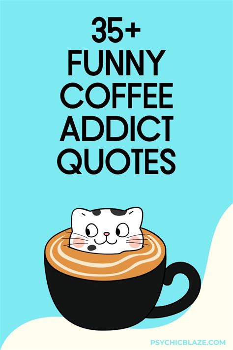 Best 12 50 Funny Coffee Addict Quotes Thatll Make You Laugh Artofit