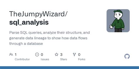 github thejumpywizard sql analysis parse sql queries analyze their