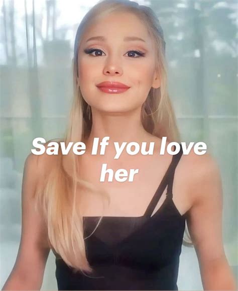 Save If You Love Her Cute Ariana Grande Pictures How To Look Like