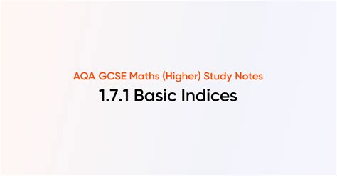 Basic Indices 171 Aqa Gcse Maths Higher Notes Tutorchase