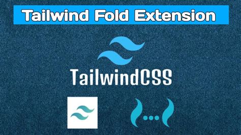 How To Organize Tailwind Css Classes With Tailwind Fold Extension