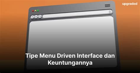 Tipe Menu Driven Interface Dan Keuntungannya
