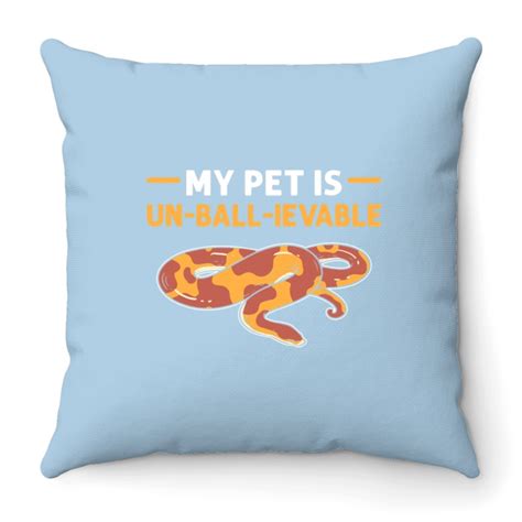 Python Lover My Pet Is UnBallievable Royal Python Banana Ball Python