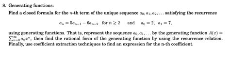 Solved 8 Generating Functions Find A Closed Formula For