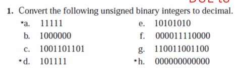 Solved 1 Convert The Following Unsigned Binary Integers To