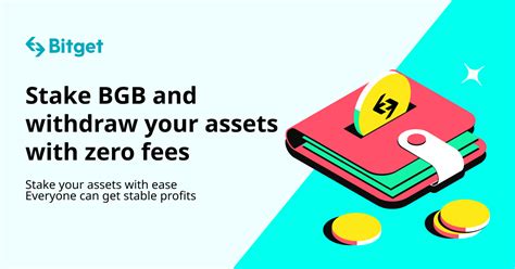 Stake Bgb And Withdraw Your Assets With Zero Fees Bitget Support Center