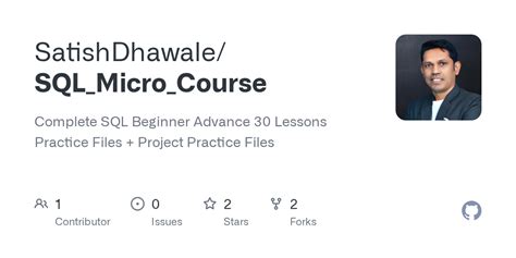 Github Satishdhawalesqlmicrocourse Complete Sql Beginner Advance 30 Lessons Practice Files