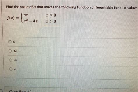 Solved Find The Value Of A That Makes The Following Function