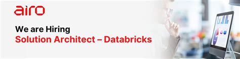 Solution Architect Databricks Airo Digital Labs