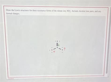 Solved Draw The Lewis Structures For Three Resonance Forms