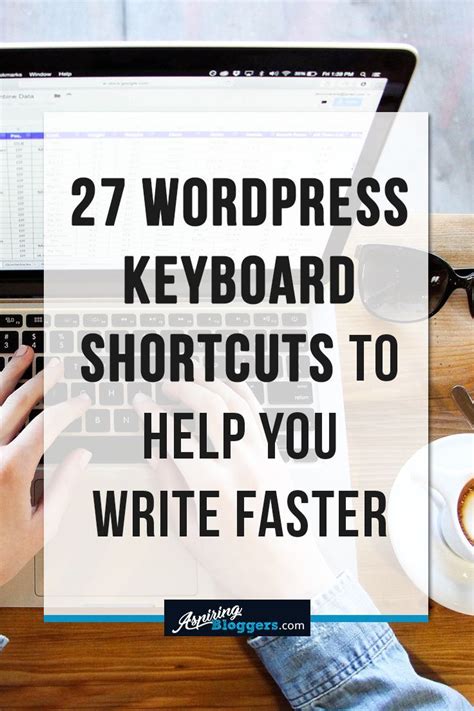 27 Wordpress Keyboard Shortcuts To Help You Write Faster Keyboard