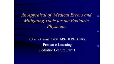 Risk Management For The Podiatric Physician Part 1 Avoiding Medical Errors