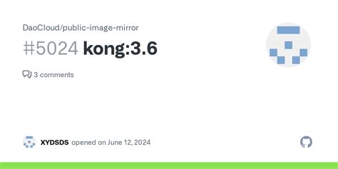 Kong36 · Issue 5024 · Daocloudpublic Image Mirror · Github