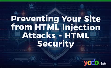 website content security preventing html injection attacks